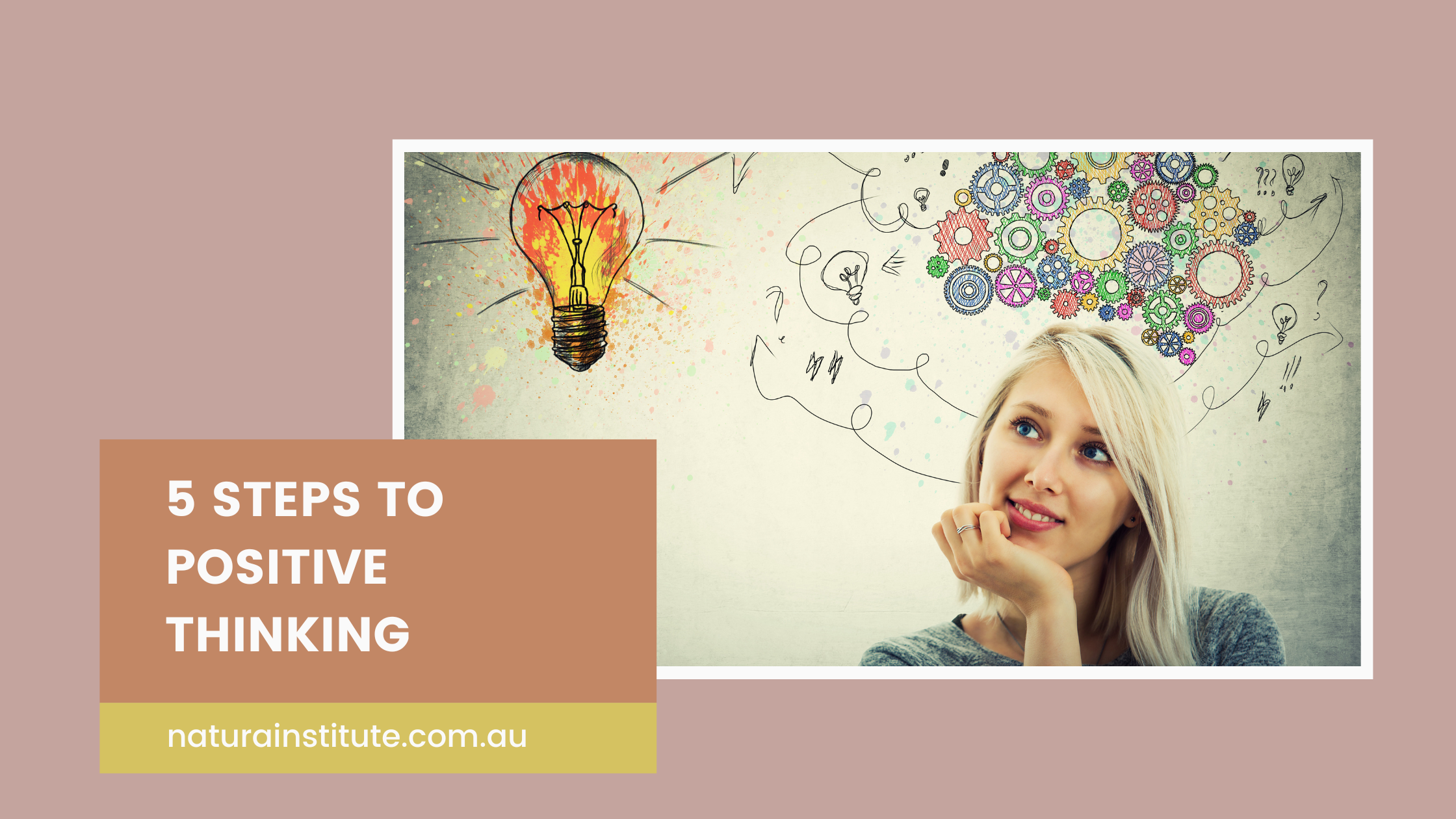 5 Steps to Positive Thinking Blog