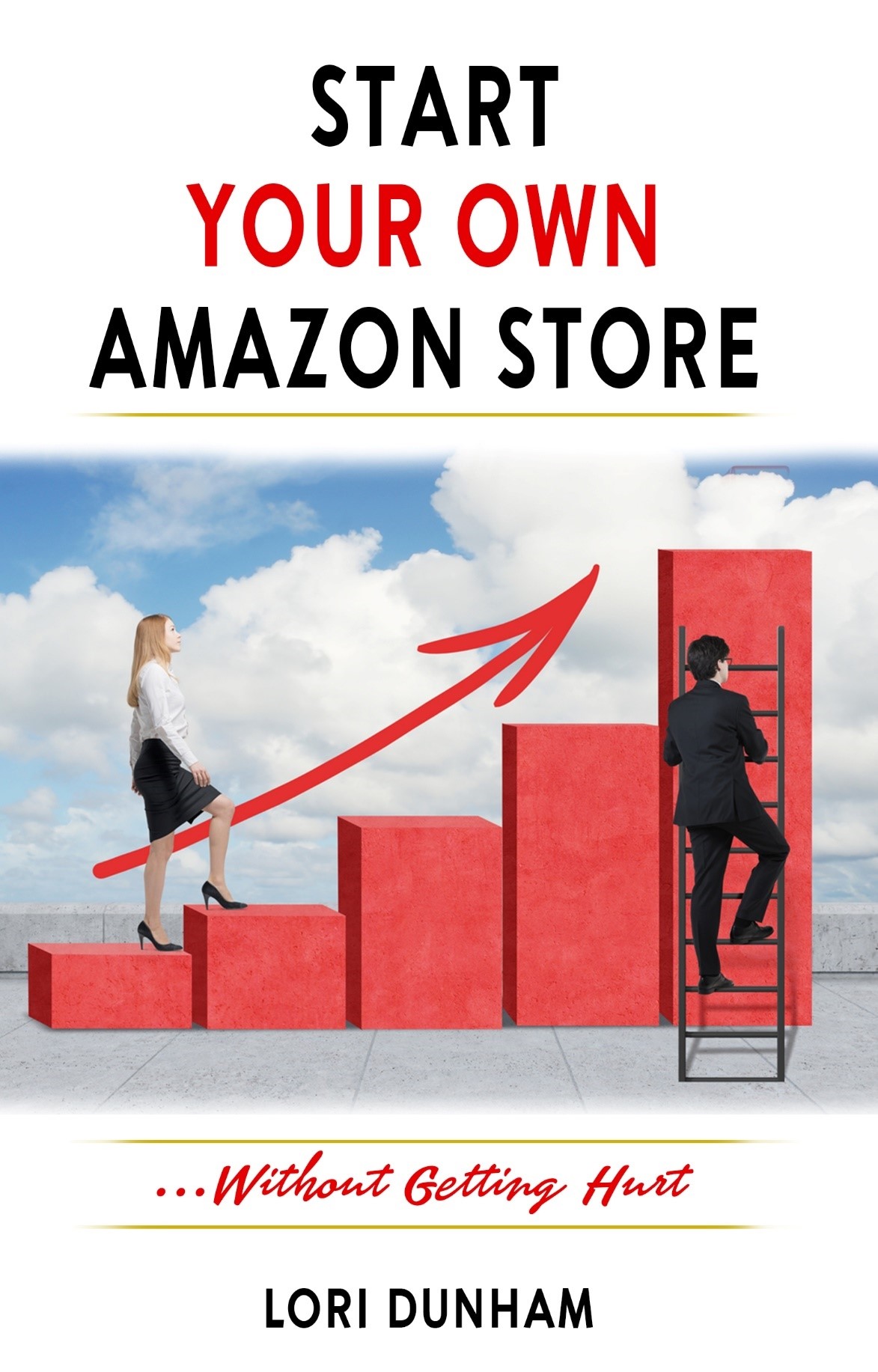 Start Your Own Amazon Store without Getting Hurt Start Your Own Amazon Store without Getting Hurt