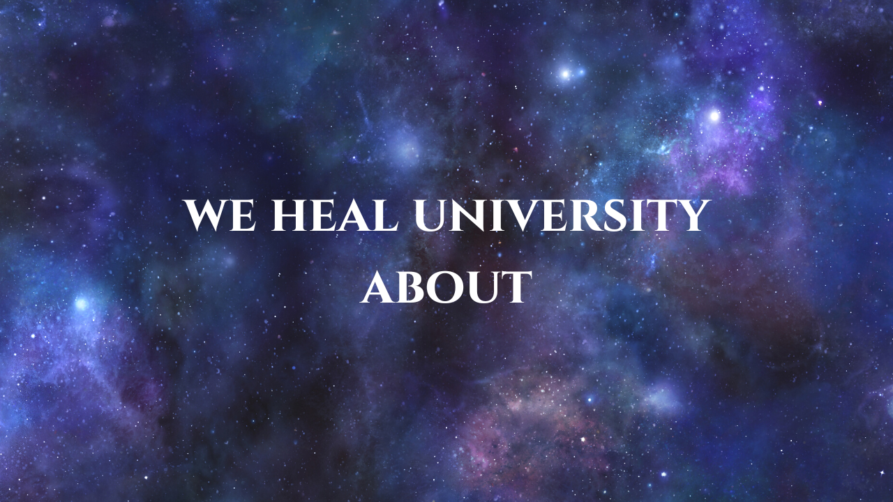We Heal University - About